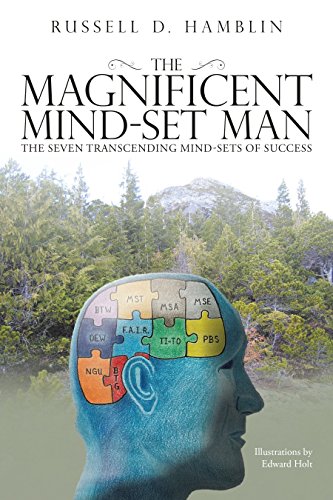 The Magnificent Mind-Set Man: The Seven Transcending Mind-Sets of ...