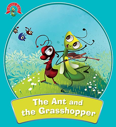 The Ant And The Grasshopper : Fabulous Fables by OM Books Editorial ...