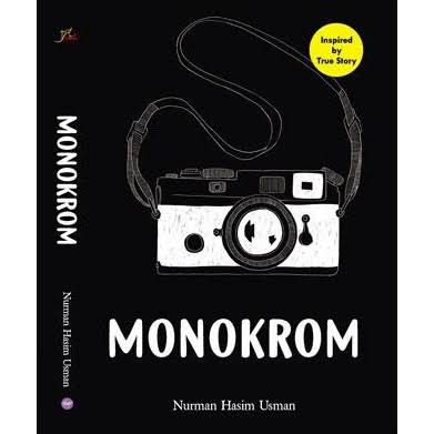 Monokrom (Inspired By True Story) by Nurman Hasim Usman | Goodreads