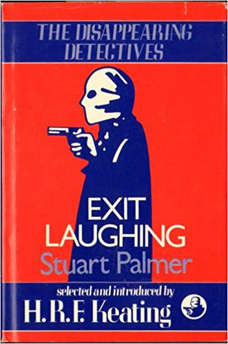 Exit Laughing by Stuart Palmer | Goodreads