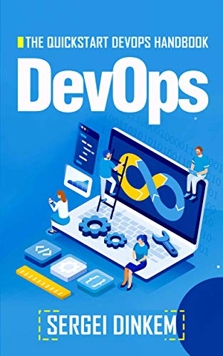 DevOps: The Quickstart DevOps Handbook by Sergei Dinkem | Goodreads