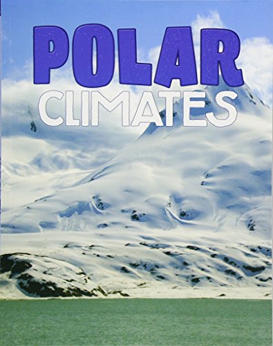 Polar Climates by Cath Senker | Goodreads