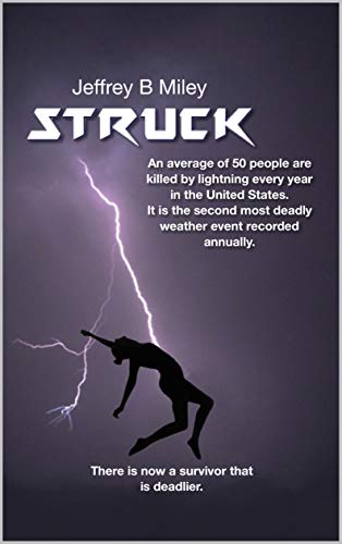 Struck: There’s A Monster Out There by Jeffrey B. Miley | Goodreads