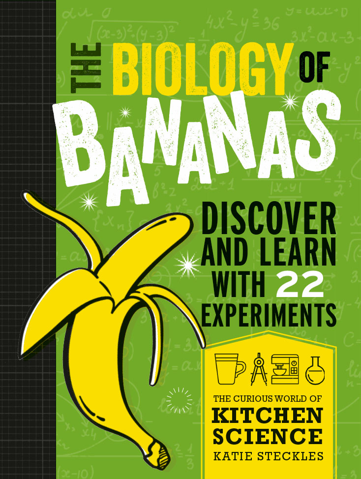 The Biology of Bananas by Katie Steckles | Goodreads