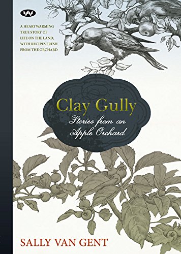 Clay Gully by Sally Van Gent | Goodreads