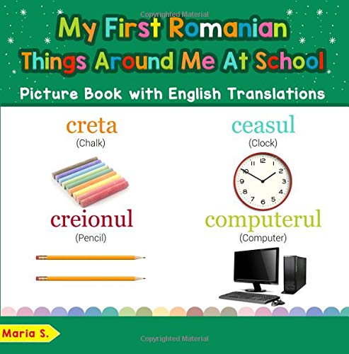 My First Romanian Things Around Me at School Picture Book: Bilingual ...