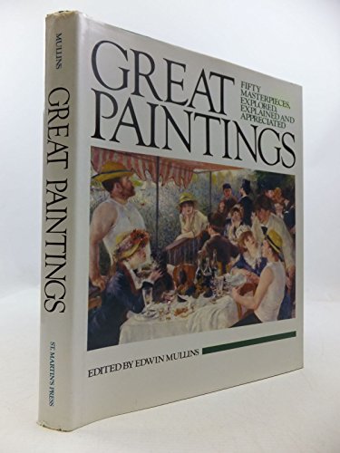 Great Paintings: Fifty Masterpieces, Explored, Explained and ...