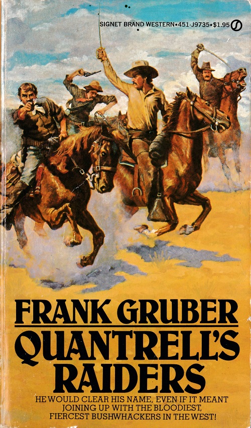 Quantrell's Raiders by Frank Gruber | Goodreads