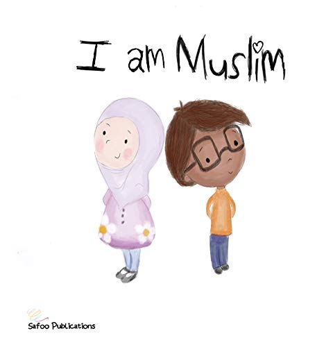 I am Muslim by Safoo Publications | Goodreads