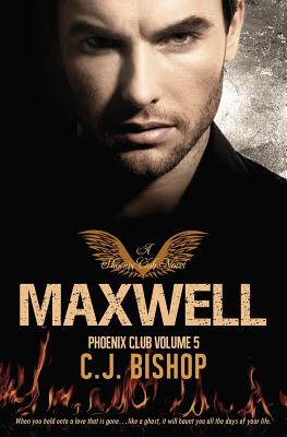 Maxwell Trilogy by C.J. Bishop | Goodreads