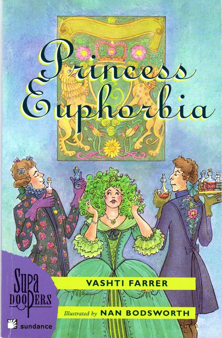 Princess Euphorbia (Supa Doopers) by Vashti Farrer | Goodreads