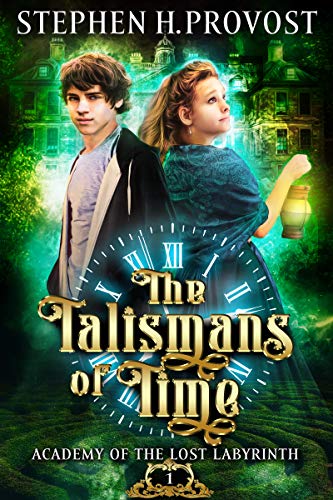 The Talismans of Time by Stephen H. Provost | Goodreads
