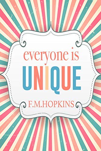 Everyone Is Unique (The Everyone Series Book 1) by F.M. Hopkins | Goodreads