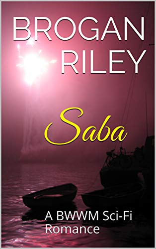 Saba (Sci-Fi Romance, #5) by Brogan Riley | Goodreads