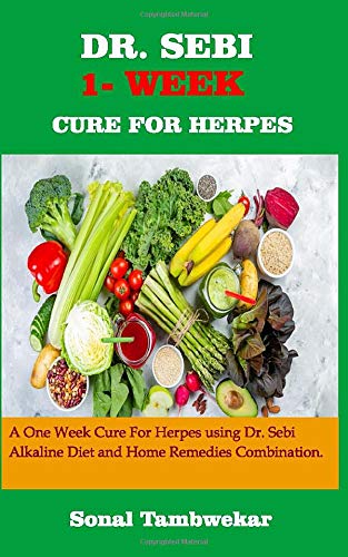 DR. SEBI ONE- WEEK CURE FOR HERPES: A ONE - WEEK Cure For Herpes Using ...
