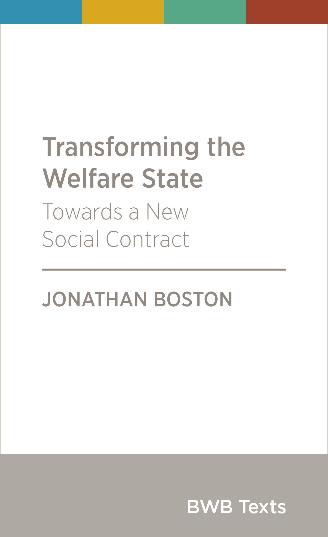 Transforming the Welfare State: Towards a New Social Contract by ...