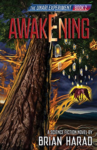 Awakening: The Unari Experiment Book 2 by Brian Harad | Goodreads