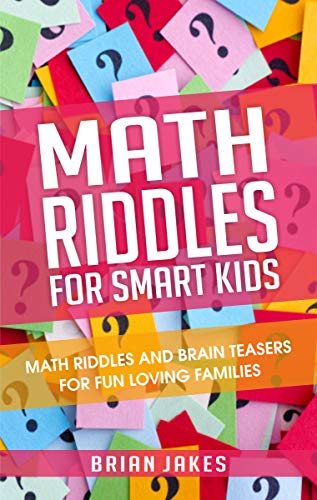 Math Riddles For Smart Kids: Math riddles and brain teasers for fun ...