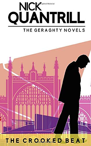 The Crooked Beat (Joe Geraghty) by Nick Quantrill | Goodreads