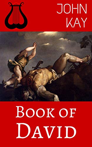Book of David (Book of David #1-3) by John K. Kay | Goodreads