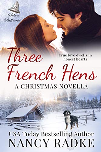 Three French Hens (Silver Bell Book 8) by Nancy Radke | Goodreads