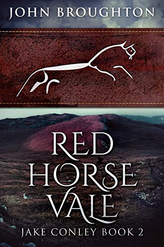 Red Horse Vale (Jake Conley #2) by John Broughton | Goodreads