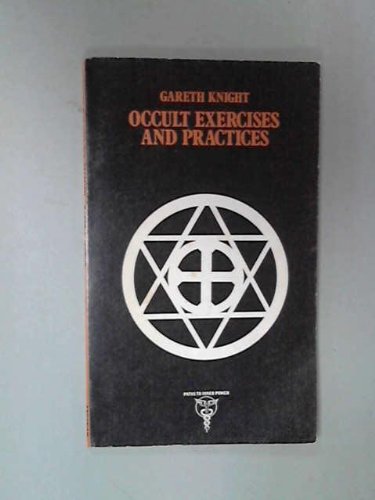 Occult Exercises and Practices by Gareth Knight | Goodreads