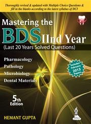 (OLD) MASTERING THE BDS IIND YEAR LAST 20 YEARS SOLVED QUESTIONS PHARMA ...