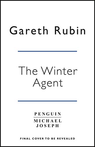 The Winter Agent by Gareth Rubin | Goodreads