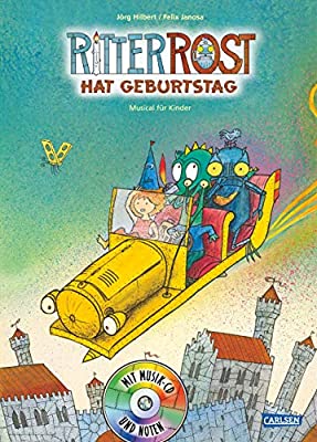 Ritter Rost 6: Ritter Rost hat Geburtstag: Buch mit CD by Jörg Hilbert ...