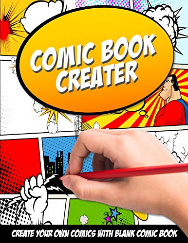 Comic Book Creator: Create Your Own Comics With Blank Comic Book: Large ...