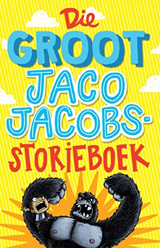 Die groot Jaco Jacobs storieboek by Jaco Jacobs | Goodreads