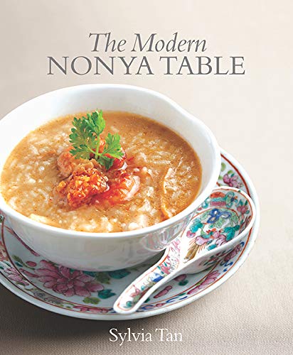 The Modern Nonya Table by Sylvia Tan | Goodreads
