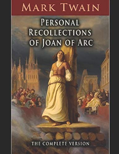 Personal Recollection Of Joan Arc.: A Fantastic Story of Action ...