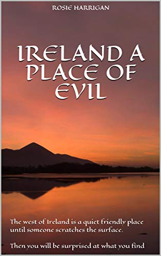 Ireland a Place of Evil by Rosie Harrigan | Goodreads