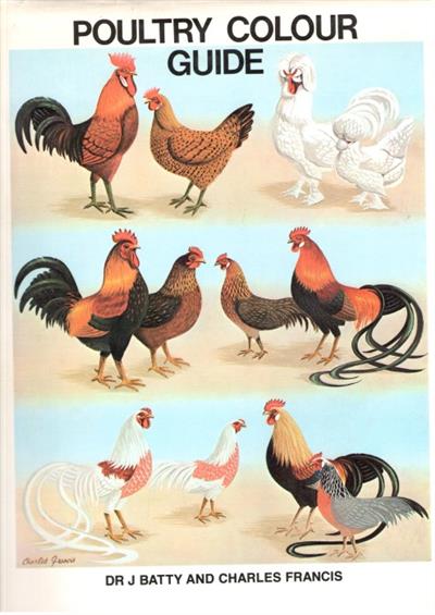 Poultry colour guide: Covering large fowl, natural bantams, ducks ...