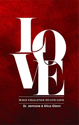 Love: 30 Day Challenge by Jermone Glenn | Goodreads