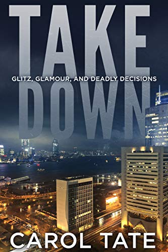 Take Down (Kiwi Falls Series, #1) by Carol Tate | Goodreads