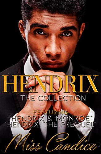 HENDRIX: The Collection by Miss Candice | Goodreads
