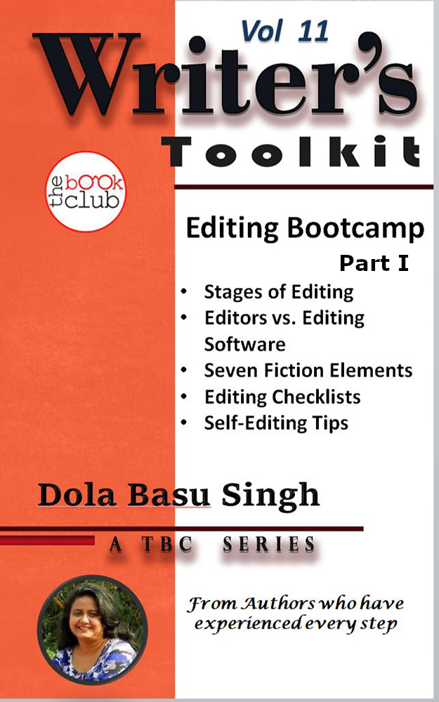 Editing Bootcamp: A Fiction Writer's Guide to Self-Editing by Dola Basu ...