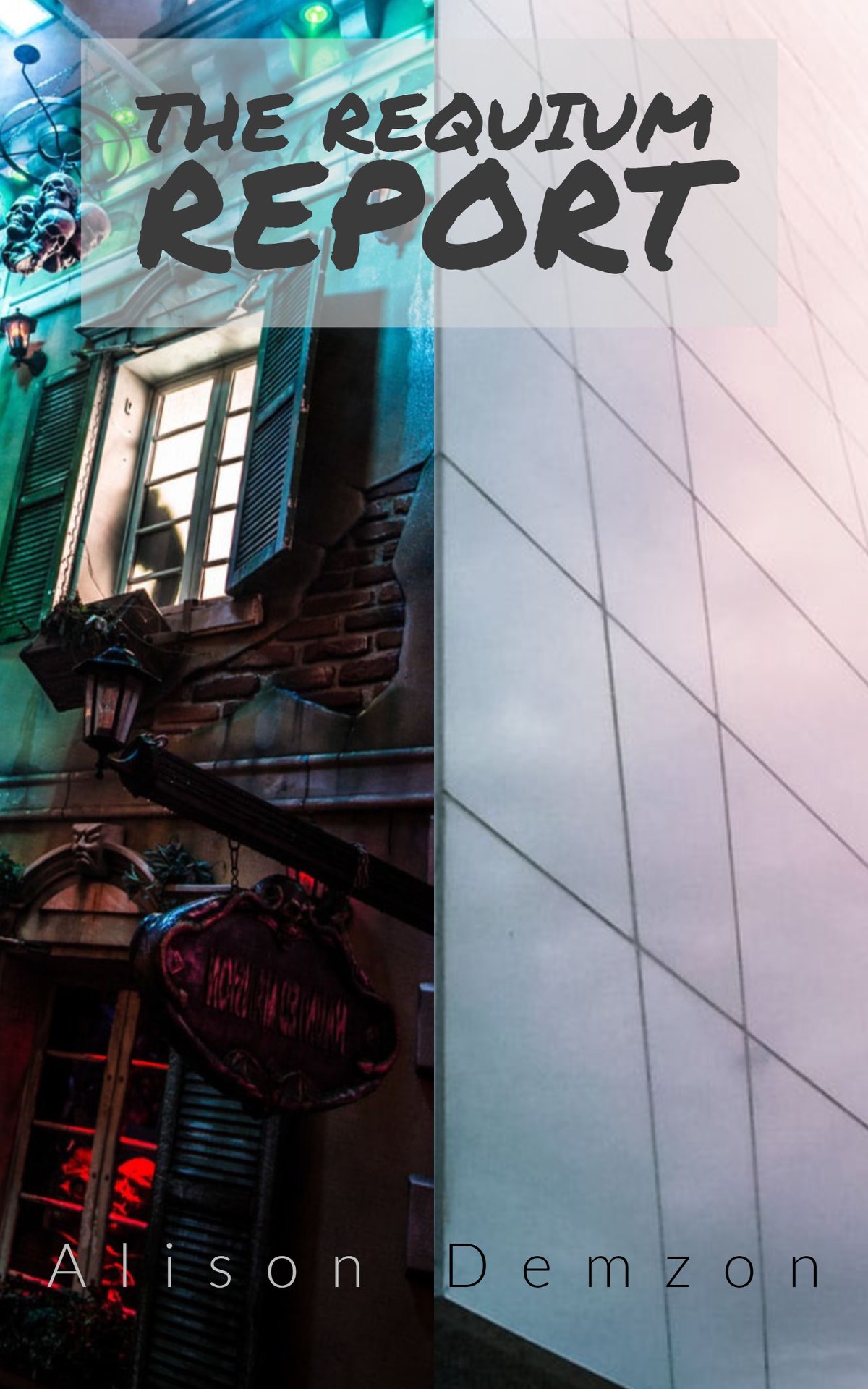 The Requium Report. by Alison Demzon | Goodreads