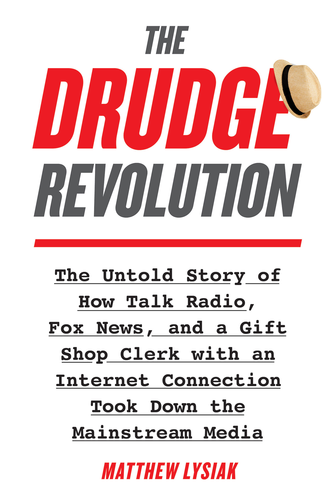 The Drudge Revolution by Matthew Lysiak | Goodreads