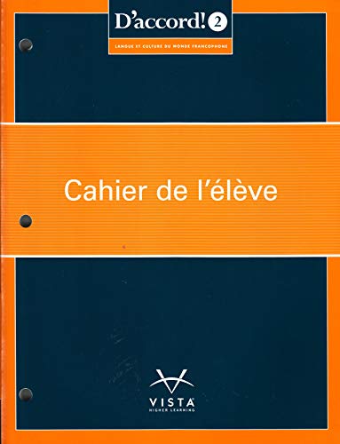D’accord! ©2019, Level 2: Cahier de l’élève by Vista Higher Learning ...