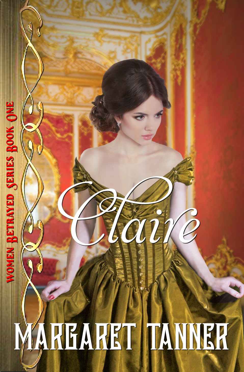 Claire (Women Betrayed #1) by Margaret Tanner | Goodreads