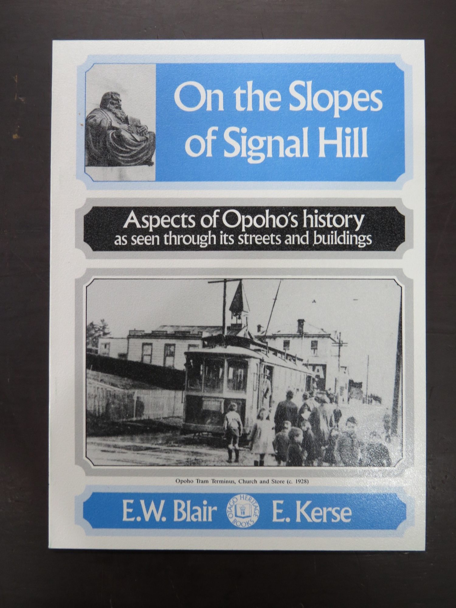 On the Slopes of Signal Hill: Aspects of Opoho's history as seen ...