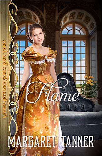 Flame (Women Betrayed #3) by Margaret Tanner | Goodreads
