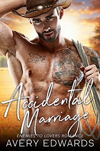 Accidental Marriage (Ranch Boys) by Avery Edwards | Goodreads
