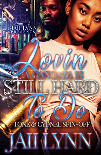 Lovin' A Gangsta Is Still Hard To Do : Tone and Cydnee's Story by Jaii ...