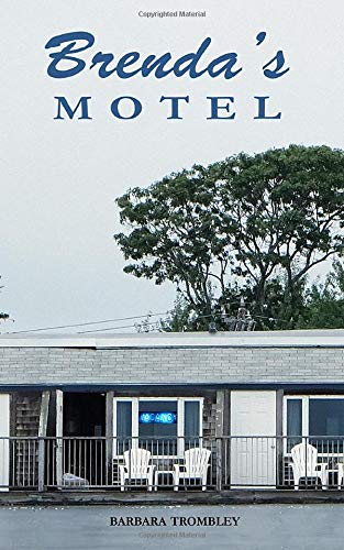 Brenda's Motel (Miskomin Meanderings) by Barbara Marie Trombley | Goodreads
