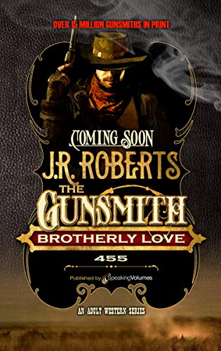 Brotherly Love (The Gunsmith Book 455) by J.R. Roberts | Goodreads